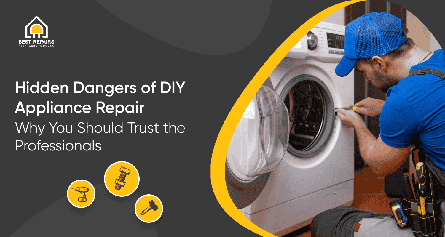 Hidden Dangers of DIY Appliance Repair: Risks You can’t Afford to Leave ...